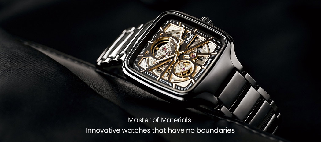 Discover Rado Luxury Watches - Innovative Designs & Materials